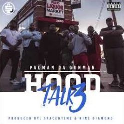 Pacman Da Gunman - Hoodtalk 3 | Music Video