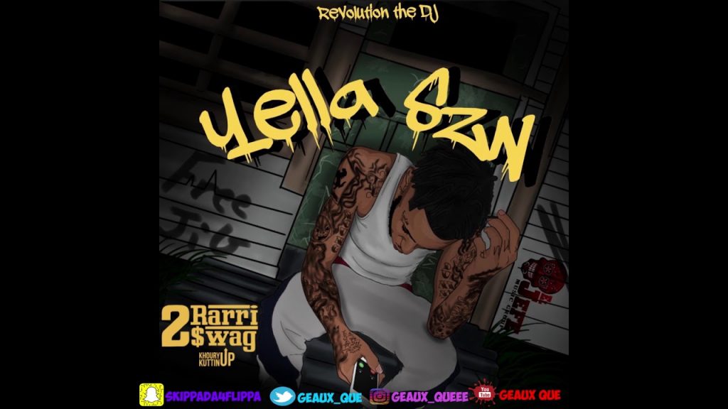 Geaux Yella – Geaux Yella – Yella SZN | Siccness Network