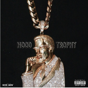 S1X?S3V – HOOD TROPHY