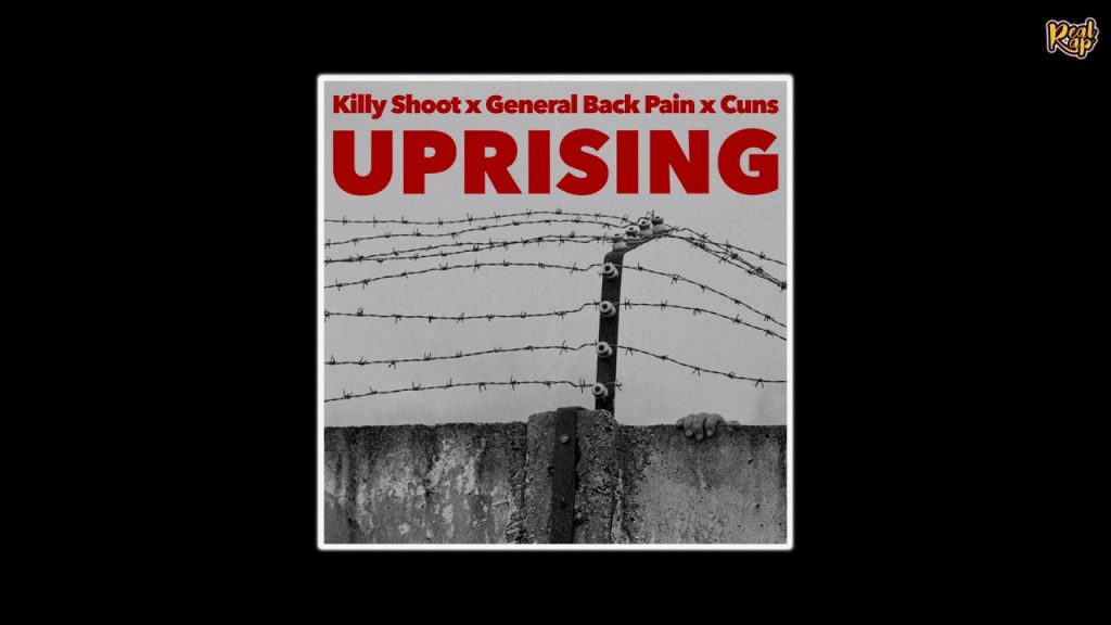 Killy Shoot x General Back Pain x Cuns – Uprising | Siccness Network