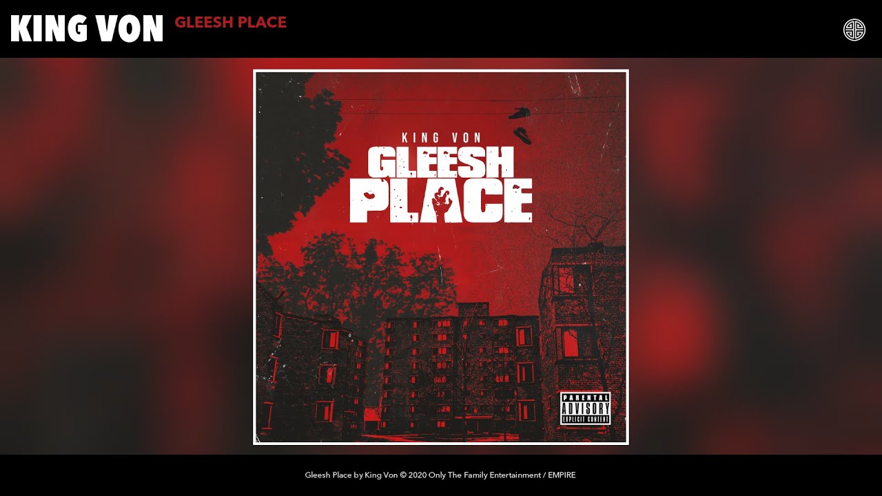 King Von – Gleesh Place | Siccness Network