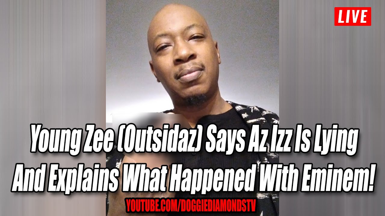 Young Zee (Outsidaz) Says Az Izz Is Lying And Explains What Happened ...