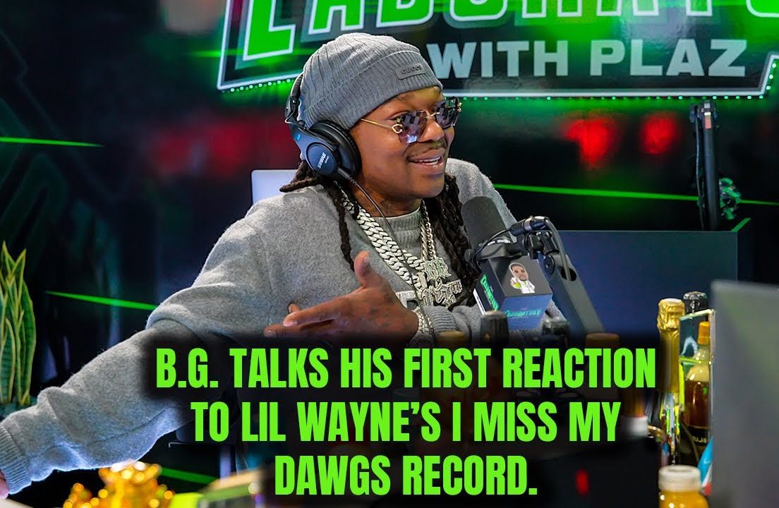 B.G. talks his reaction to hearing Lil Wayne’s “I Miss My Dawgs”